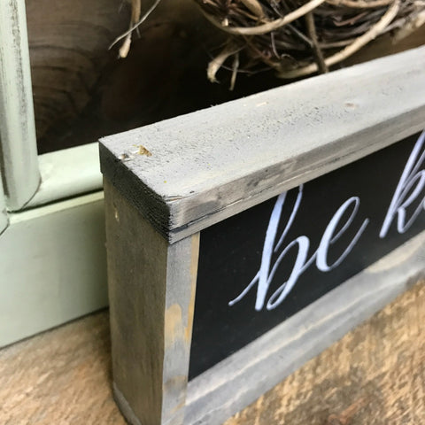 Be Kind, Rustic Framed Wooden Sign – Woodticks Wood'n Signs