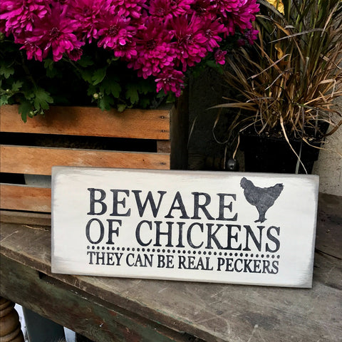 Beware Of The Chickens, Backyard Chickens – Woodticks Wood'n Signs