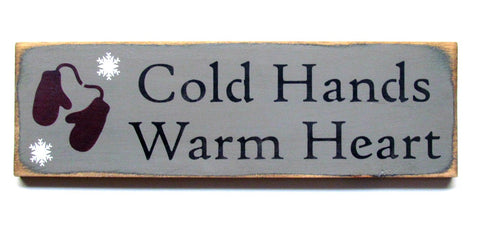 Cold Hands Warm Heart, Winter Decor, Holiday Wooden Sign – Woodticks ...