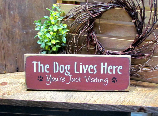 The Dog Lives Here, Wooden Sign – Woodticks Wood'n Signs