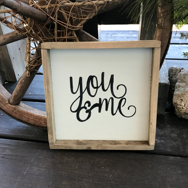 You And Me, Wooden Sign – Woodticks Wood'n Signs
