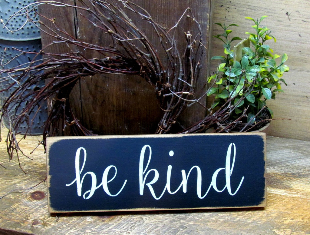 Be Kind, Wooden Sign – Woodticks Wood'n Signs