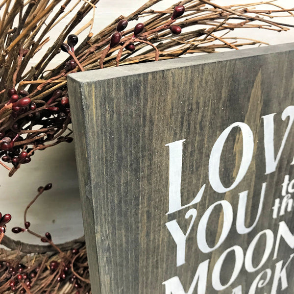 Rustic Farmhouse Sign, Love You To The Moon And Back – Woodticks Wood'n ...