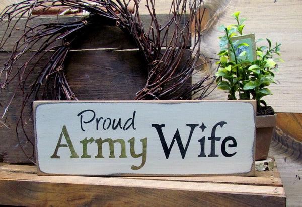Proud Army Wife, Wooden Sign by Woodticks Wood'n Signs